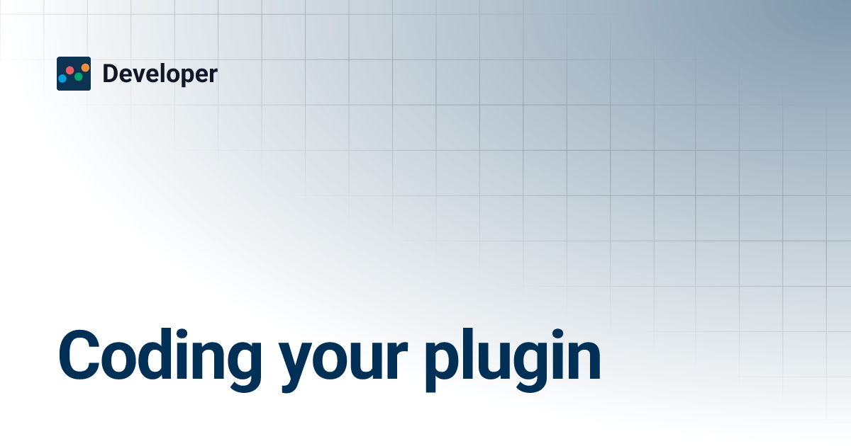 Coding your plugin | Developer