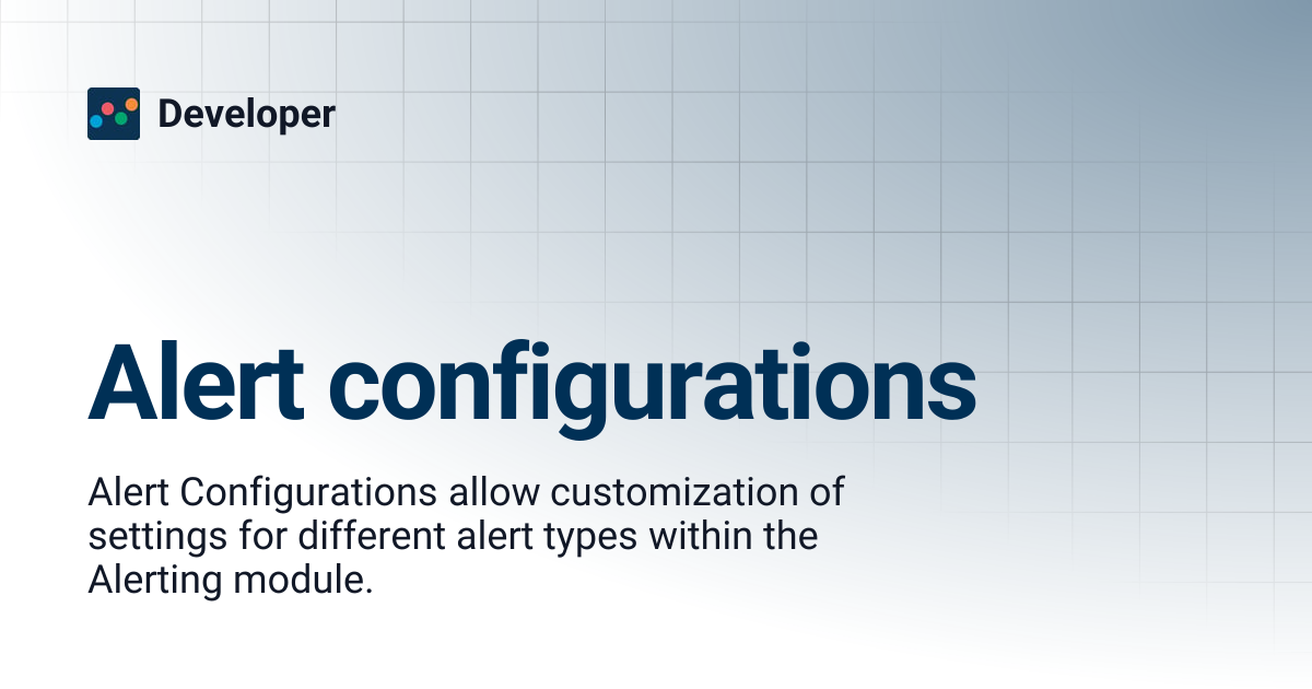 Alert configurations | Developer